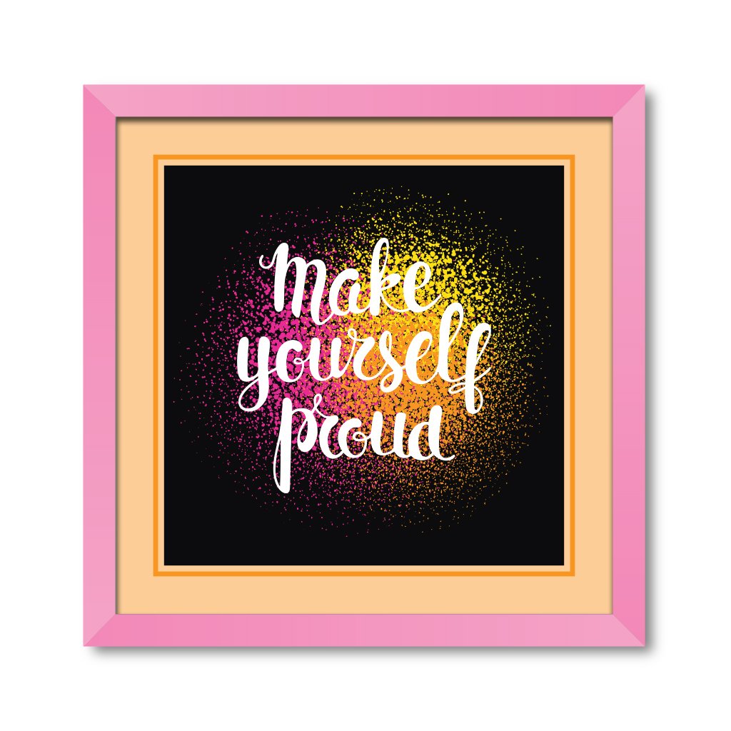 Make-yourself-proud---motivational-quote-02 – Framer